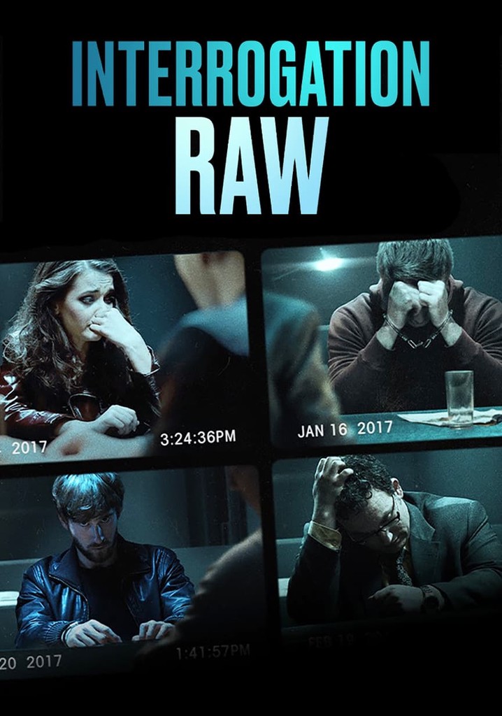 Interrogation Raw - streaming tv show online