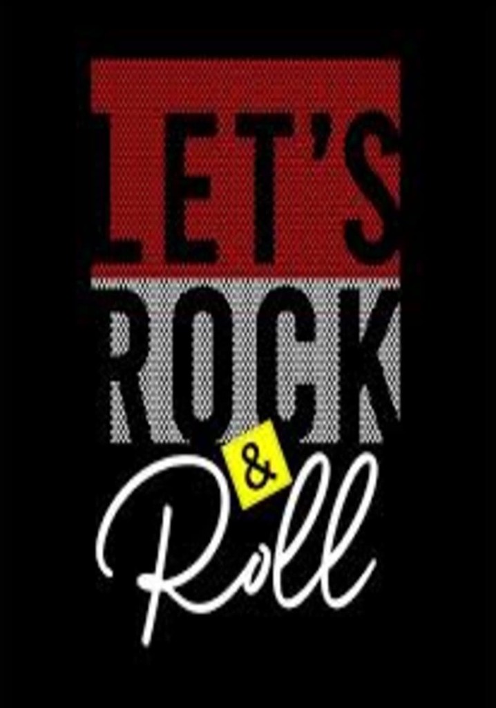Lets Rock & Roll - streaming tv show online