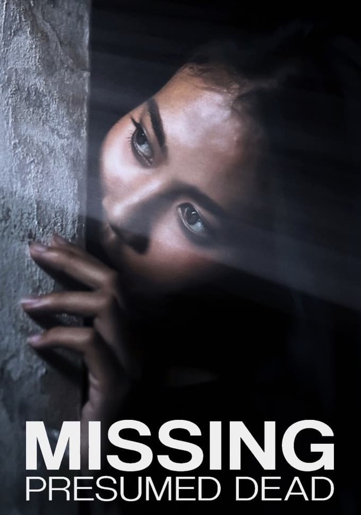 Missing, Presumed Dead - streaming tv show online