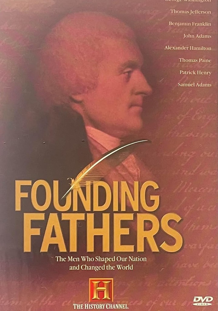 Founding Fathers - streaming tv show online