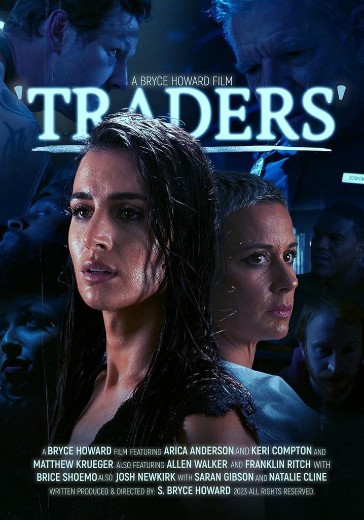 Bryce Howard's: Traders streaming: watch online