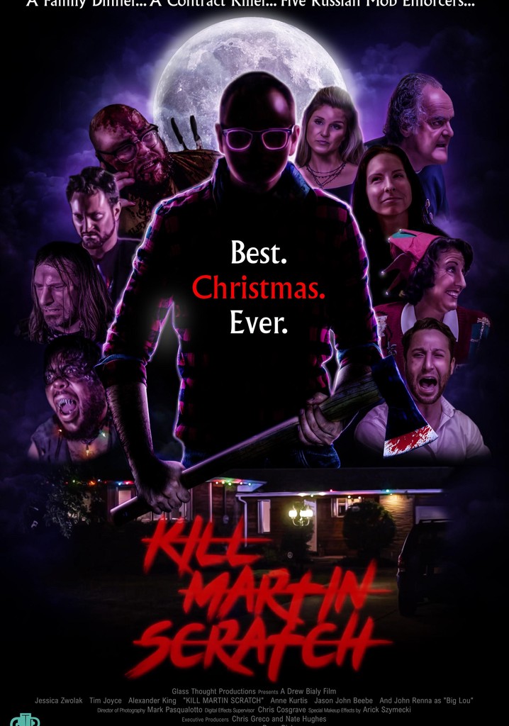 Kill Martin Scratch streaming: where to watch online?