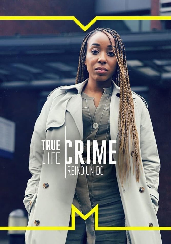 Assistir True Life Crime - Reino Unido - séries online