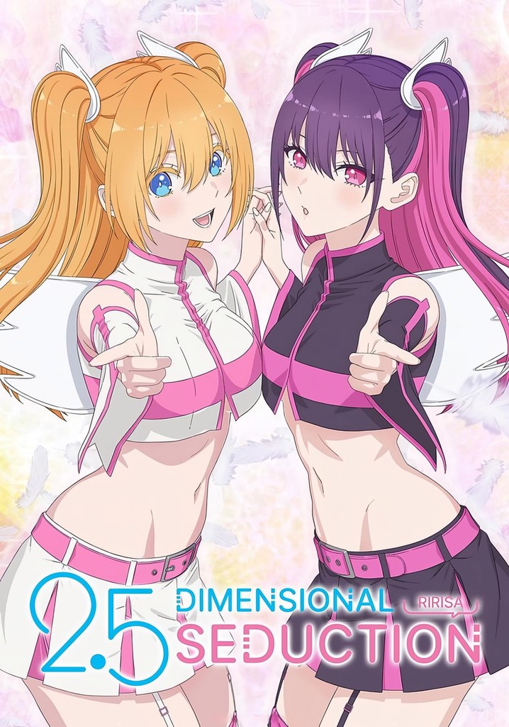 Regarder 2.5 Dimensional Seduction streaming