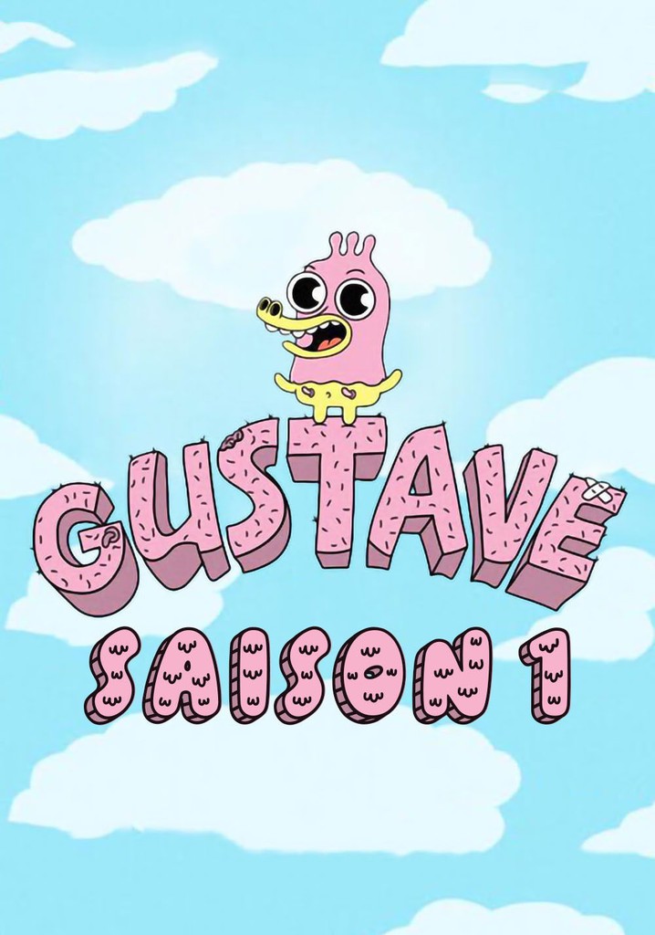 Saison 1 Gustave streaming: où regarder les épisodes?