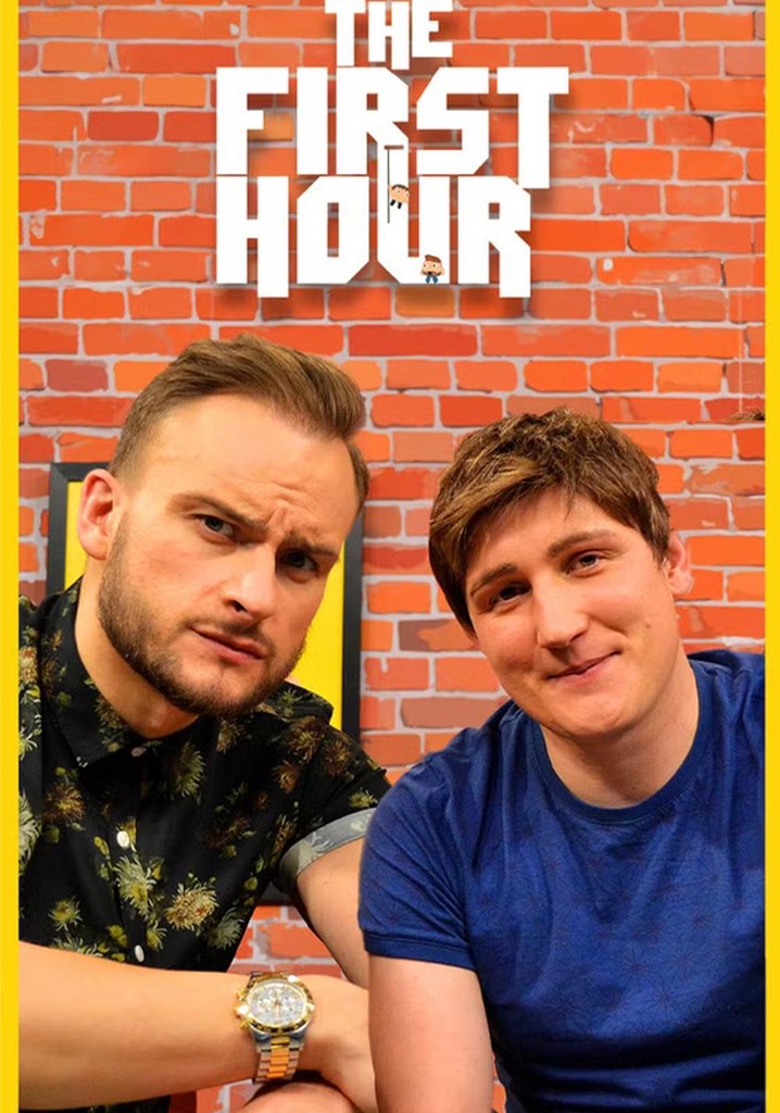 The First Hour - streaming tv show online