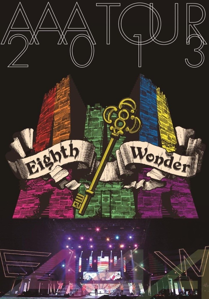 AAA TOUR 2013 Eighth Wonder
