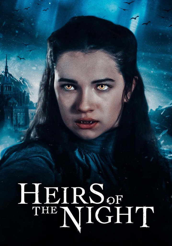 Heirs of the Night - streaming tv show online