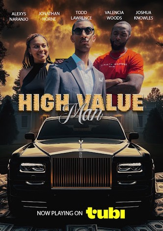High Value Man streaming: where to watch online?