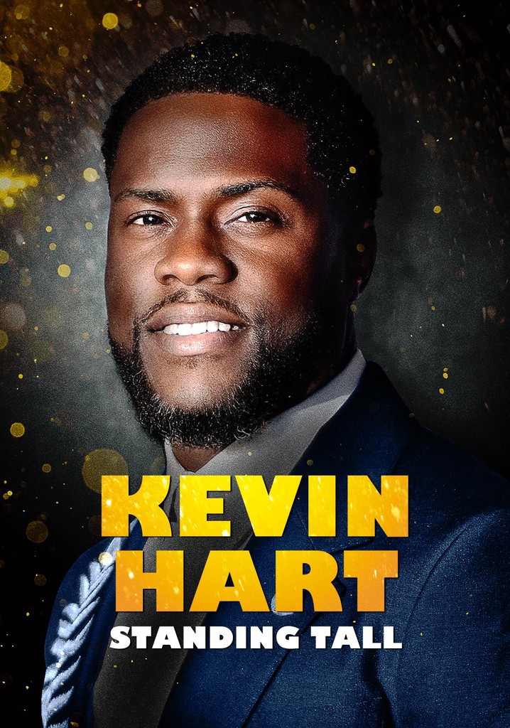 Kevin Hart: Standing Tall - watch streaming online
