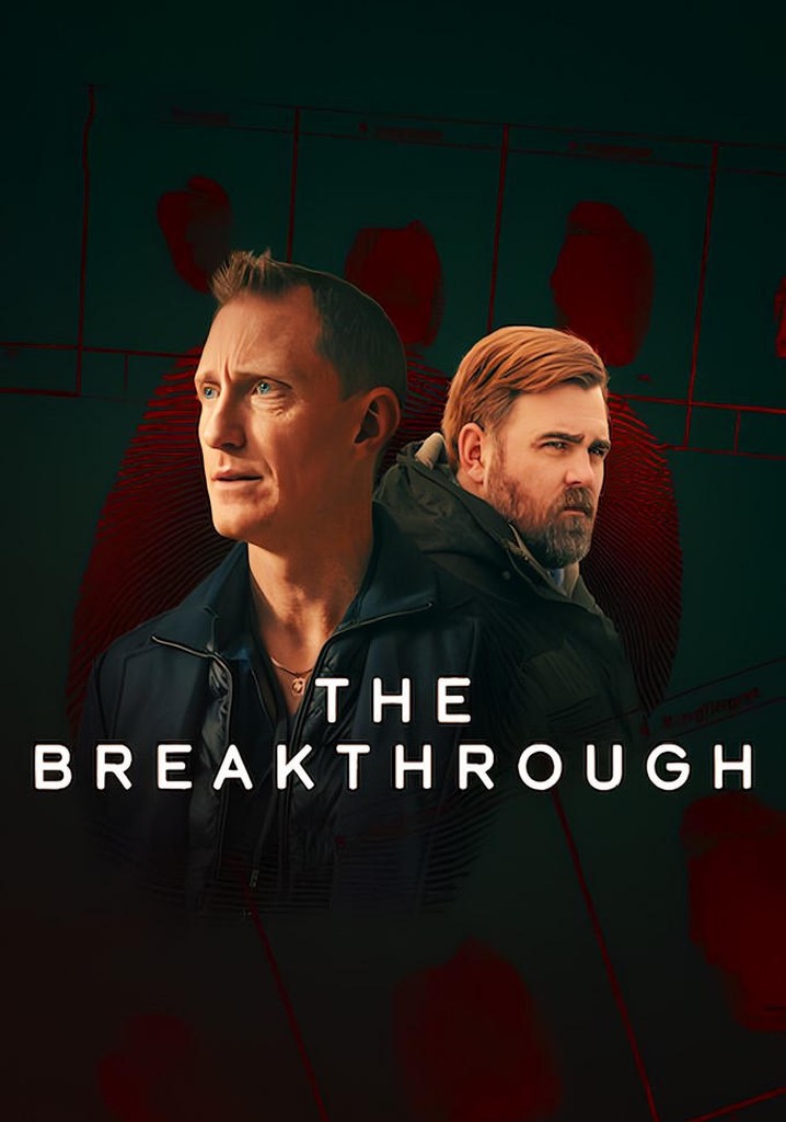 The Breakthrough - streaming tv show online
