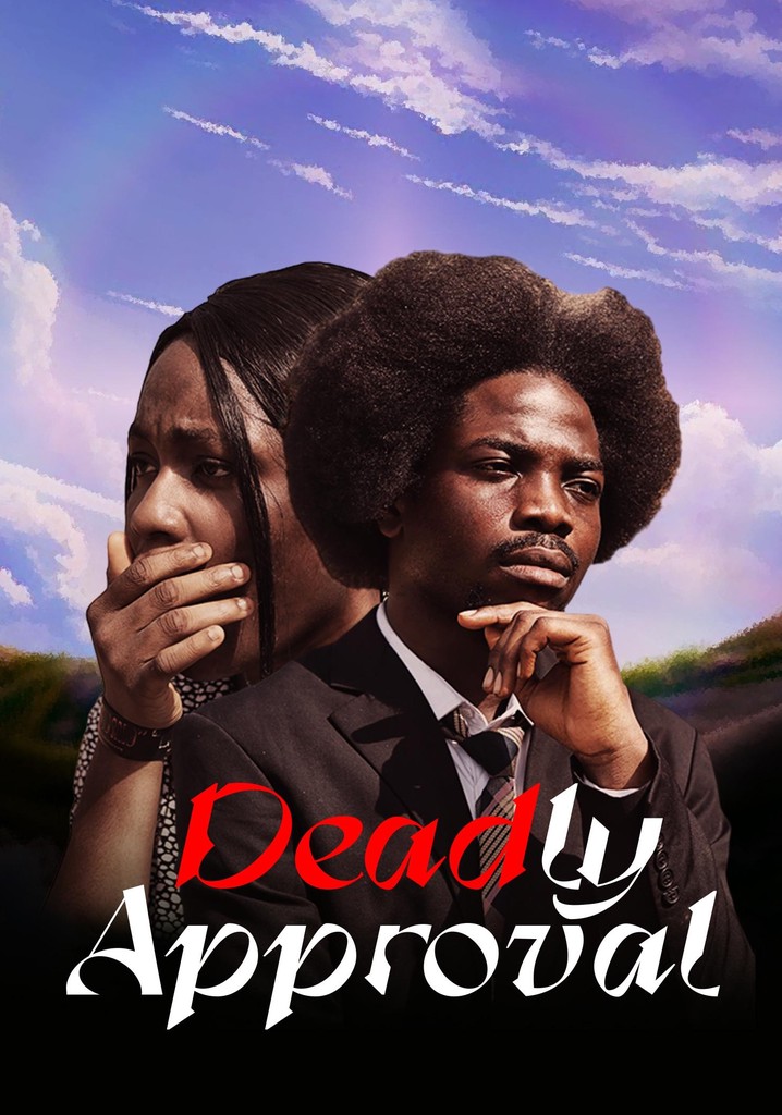 Deadly Approval streaming: where to watch online?