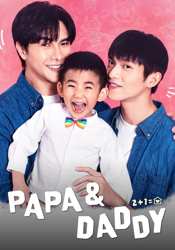 Papa & Daddy - watch tv show streaming online