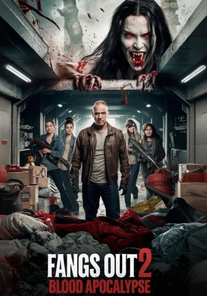 Fangs Out: Blood Apocalypse - stream online