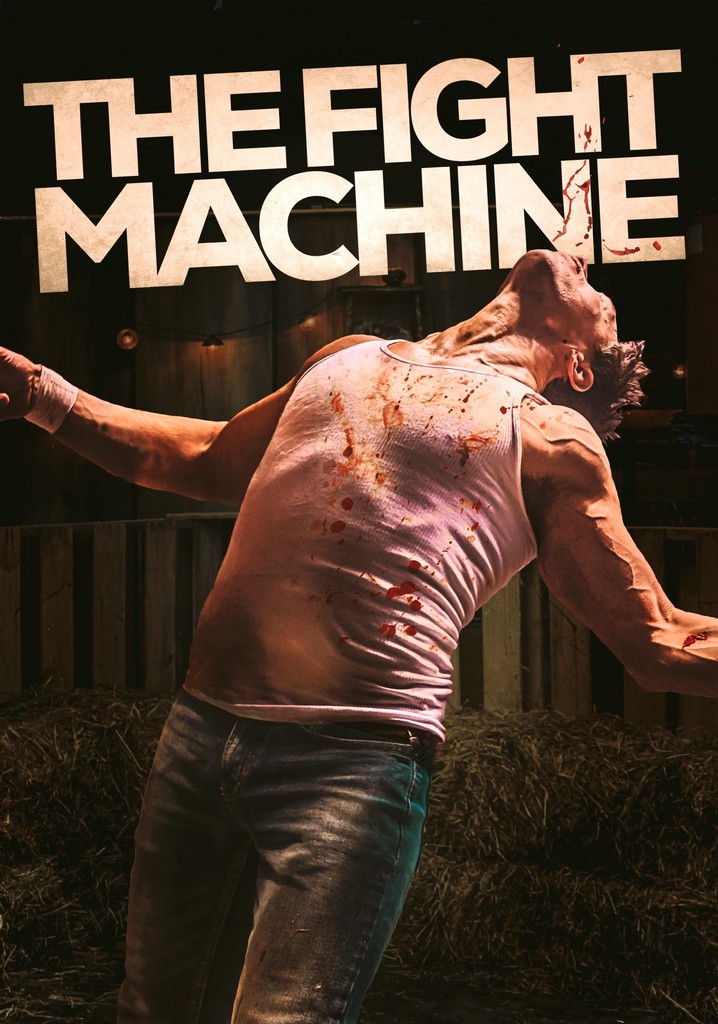 The Fight Machine - movie: watch streaming online