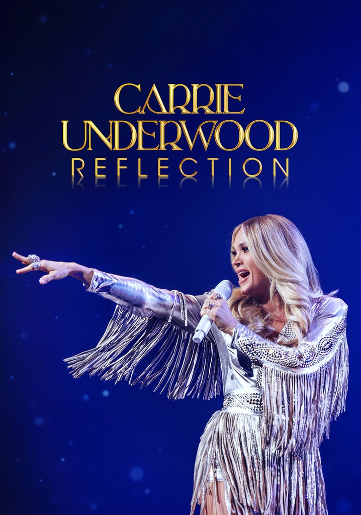 Regarder Carrie Underwood: Reflection en streaming