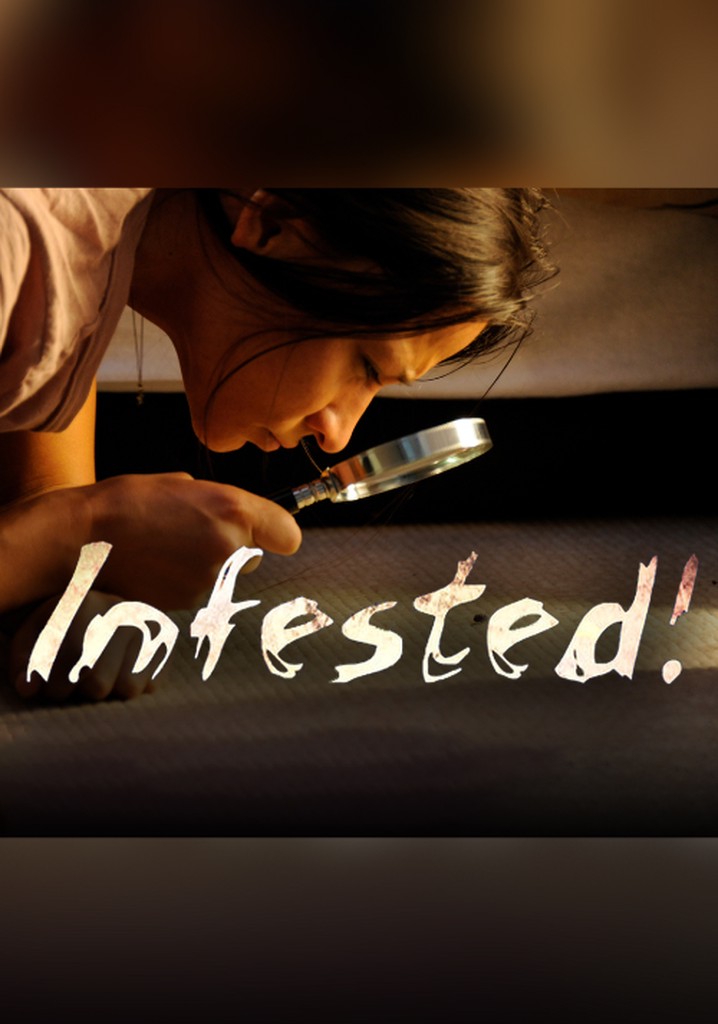 Infested - watch tv show streaming online