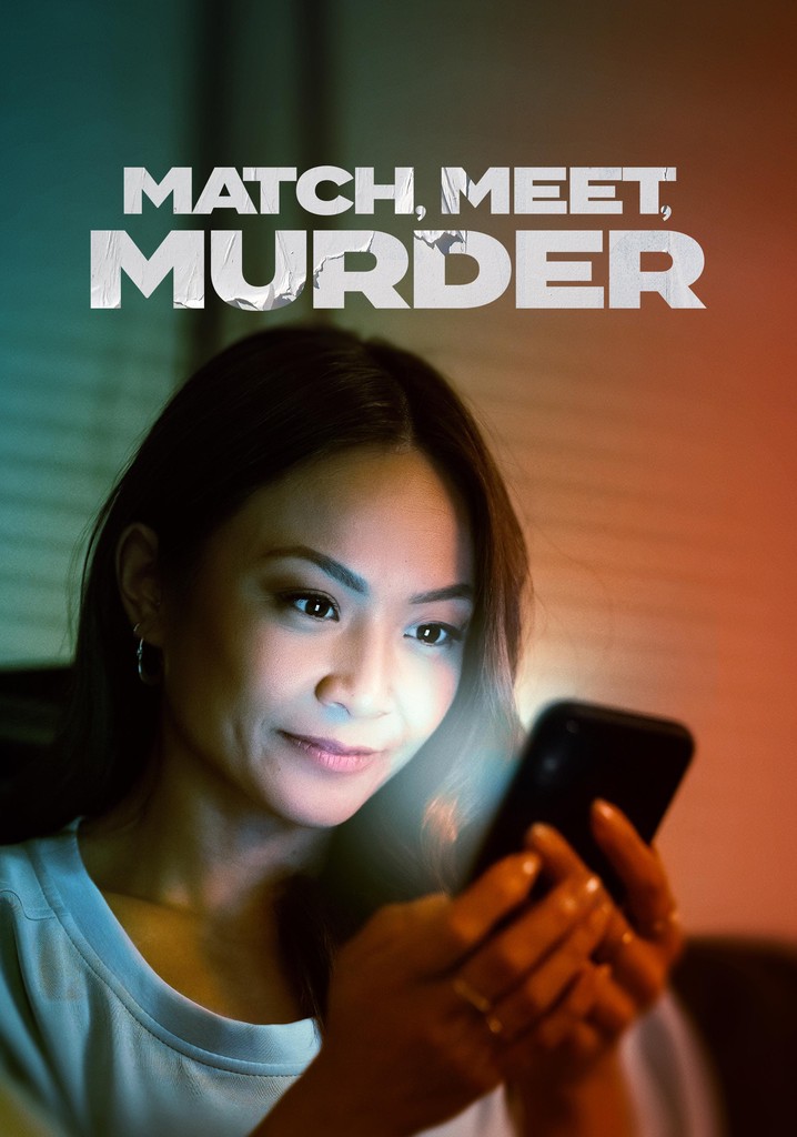 Match, Meet, Murder streaming: where to watch online?