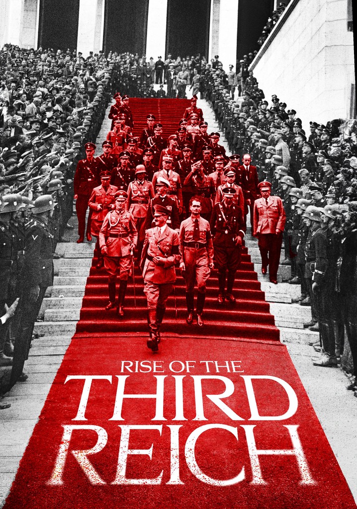 The Rise of the Third Reich streaming online