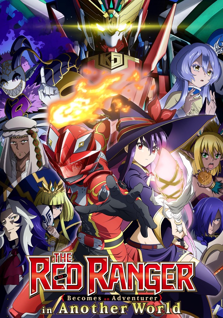 The Red Ranger Becomes an Adventurer in Another World Season 1