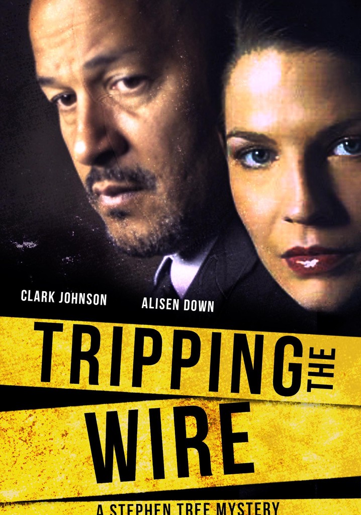 Tripping the Wire: A Stephen Tree Mystery streaming