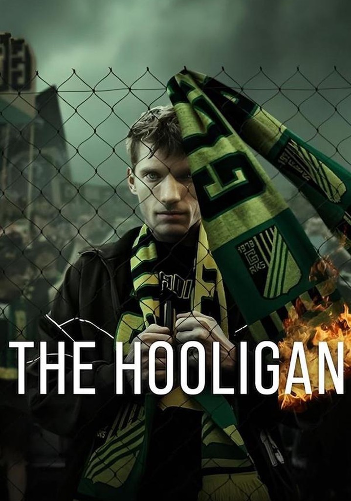 The Hooligan - watch tv series streaming online