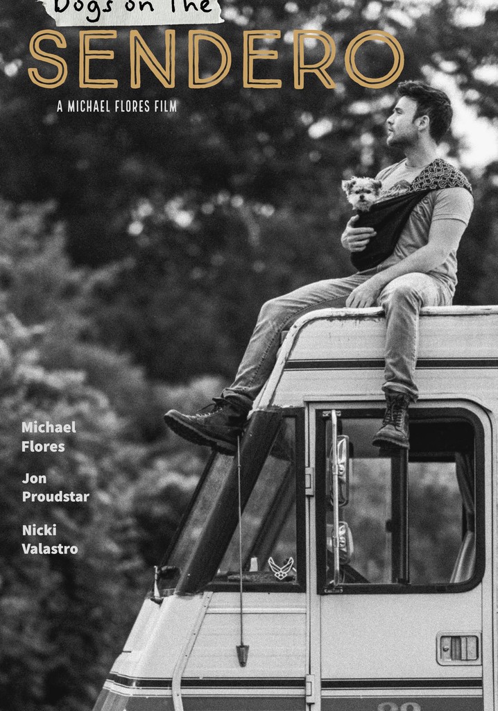 Regarder Dogs on the Sendero en streaming complet