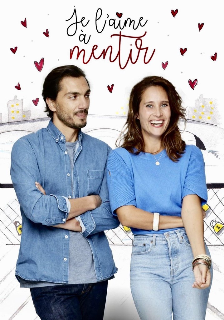 Regarder Je l'aime à mentir en streaming complet