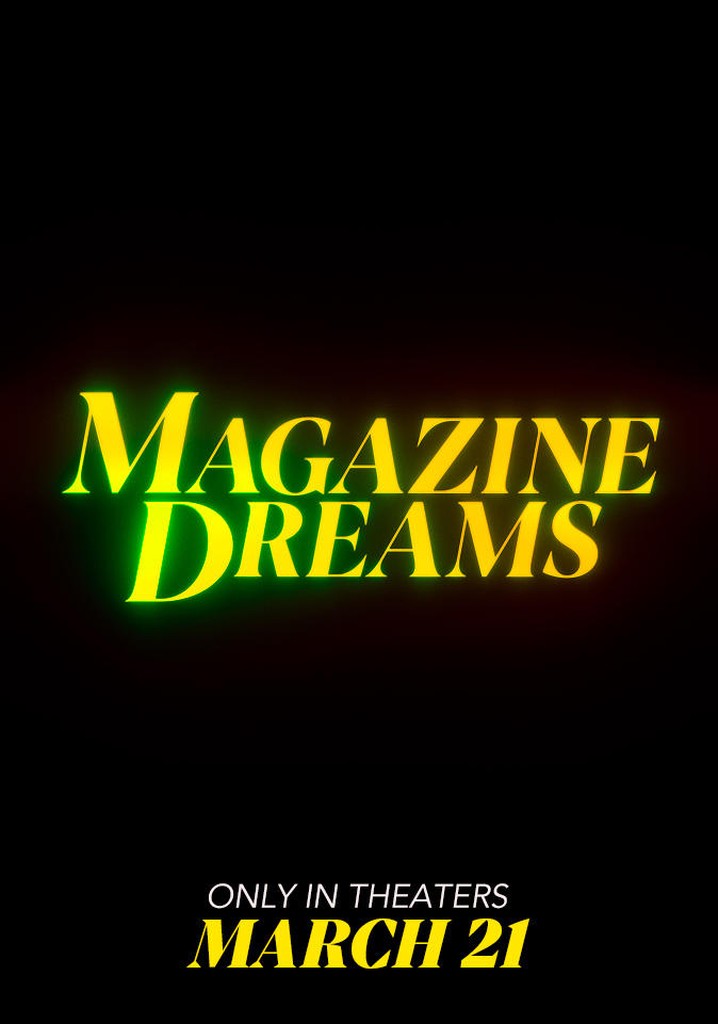 Magazine Dreams streaming: where to watch online?