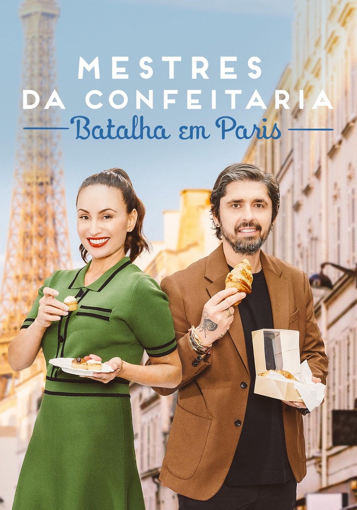 Assistir Next Baking Master: Paris - séries online