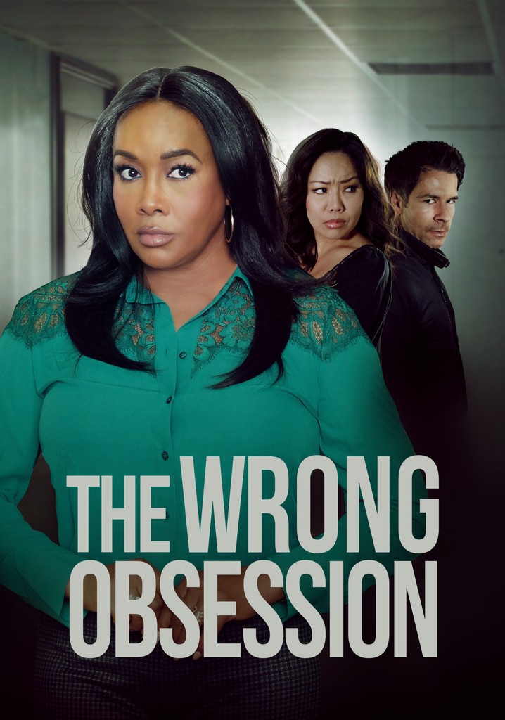 The Wrong Obsession streaming: where to watch online?
