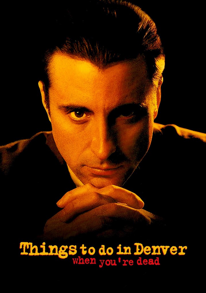 Things to Do in Denver When You're Dead streaming