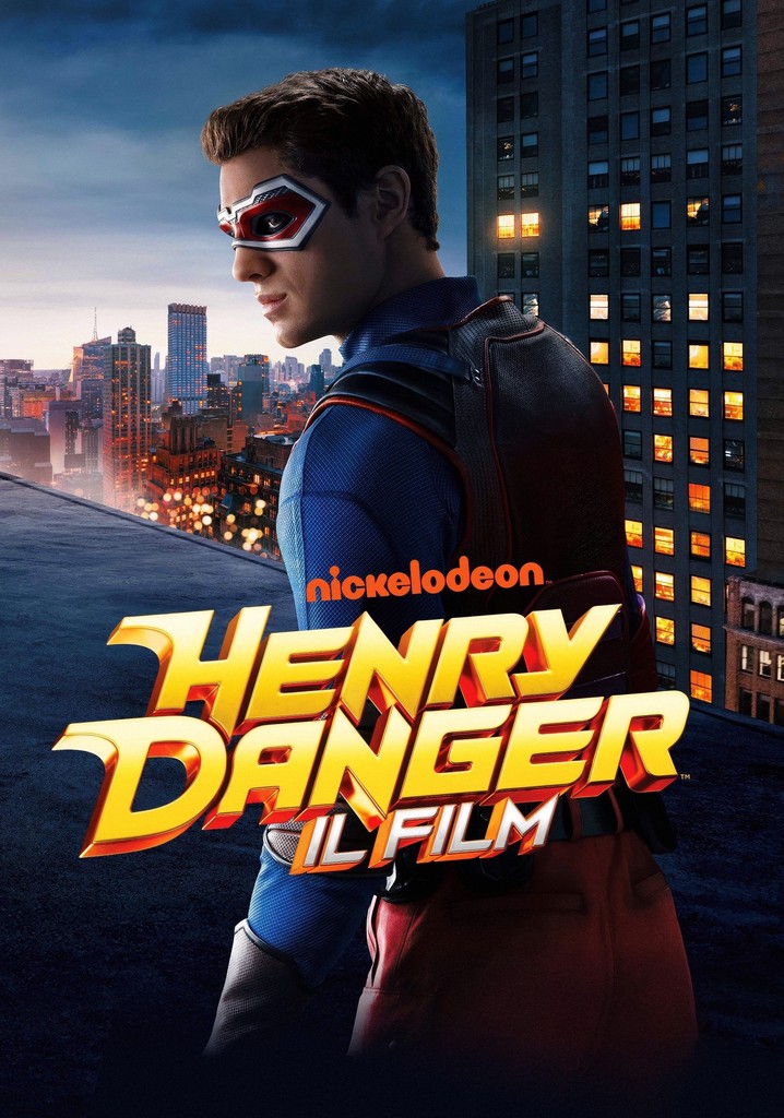 Henry Danger - Il film - film: guarda streaming online