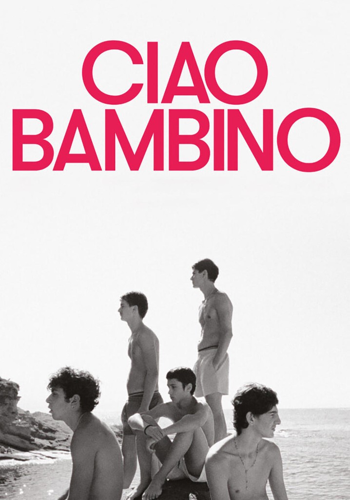 Ciao bambino - film: dove guardare streaming online