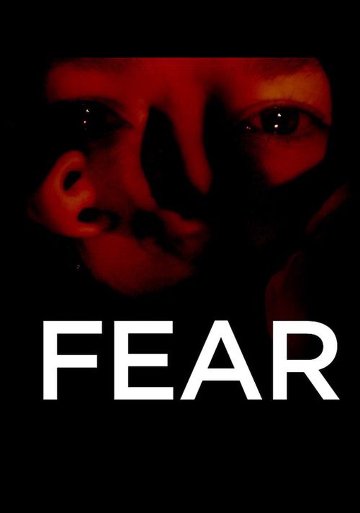 Fear - watch tv show streaming online