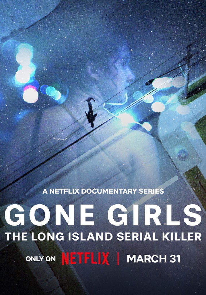 Gone Girls: The Long Island Serial Killer Season 1 - streaming