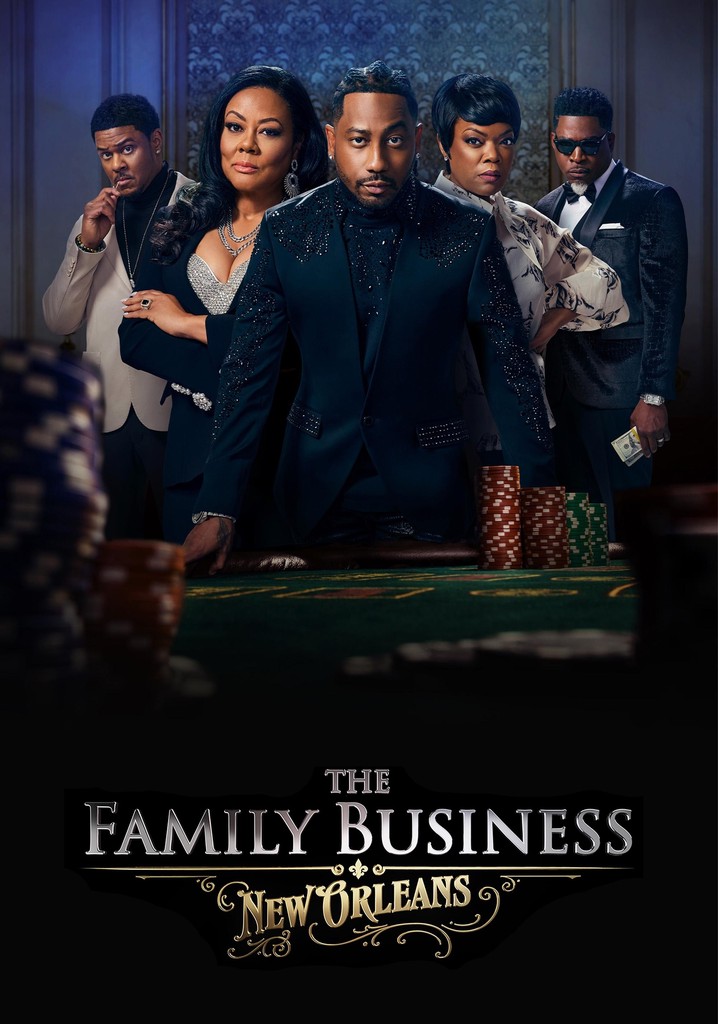 Carl Weber's The Family Business: New Orleans - streaming