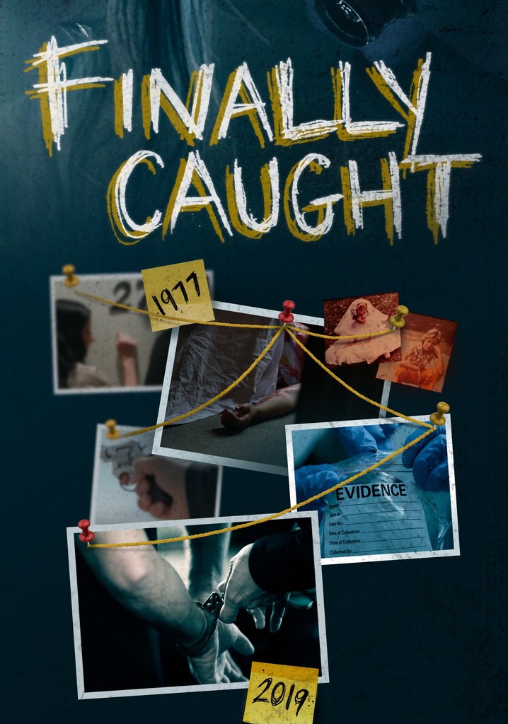Finally Caught - streaming tv show online