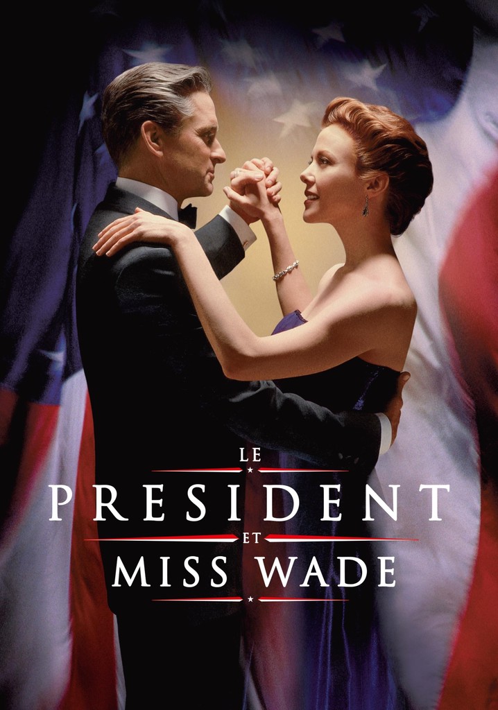 Regarder Le président et Miss Wade en streaming