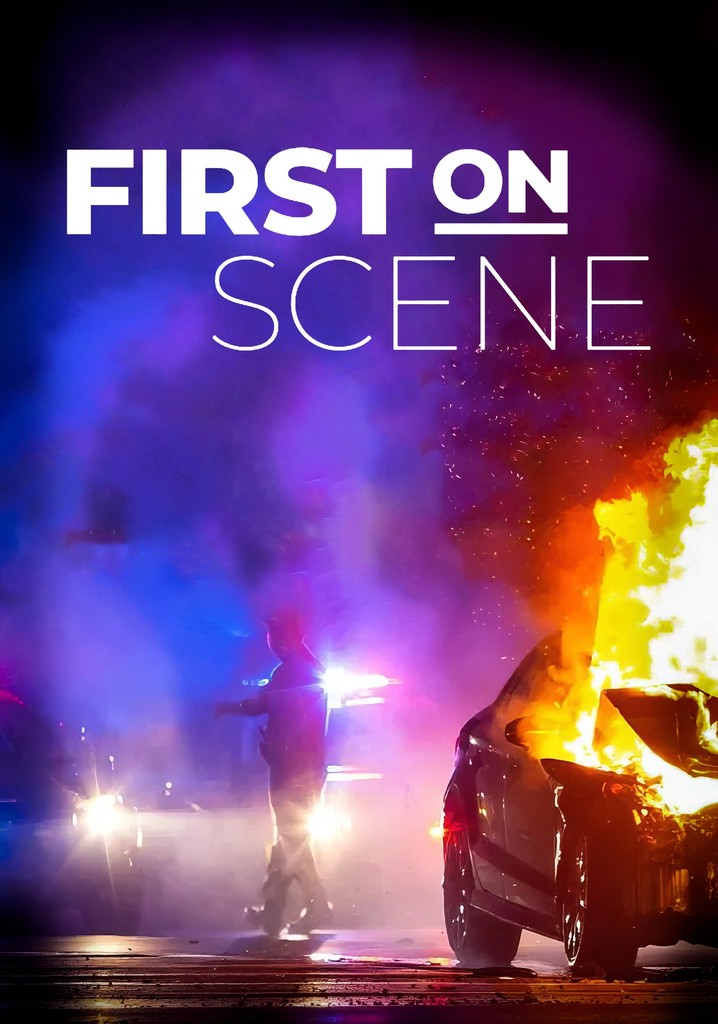 First On Scene - streaming tv show online