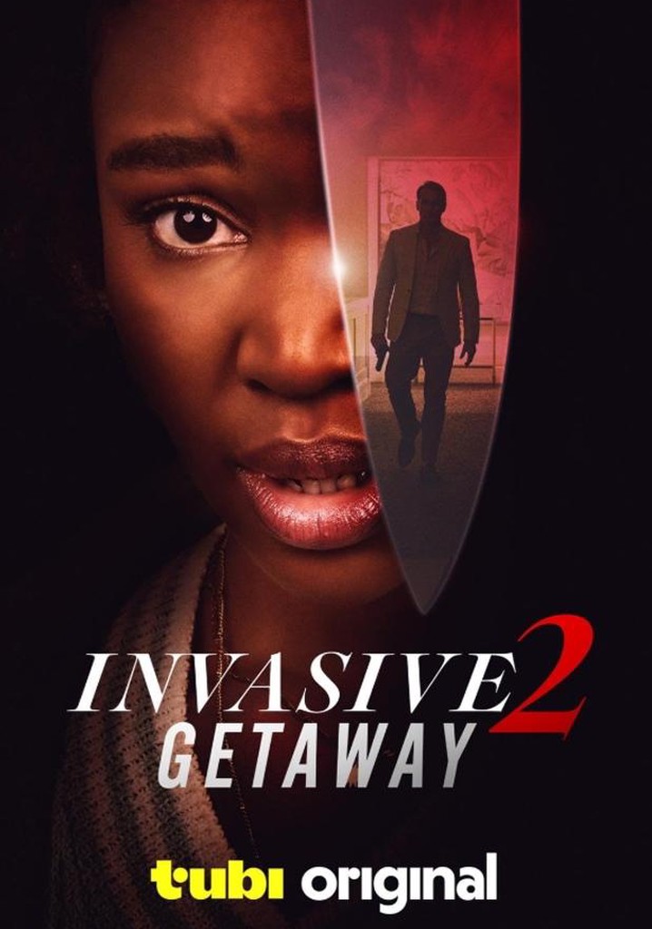 Invasive 2: Getaway - movie: watch streaming online