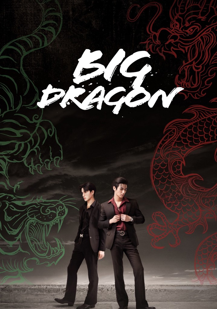 Big Dragon - watch tv show streaming online