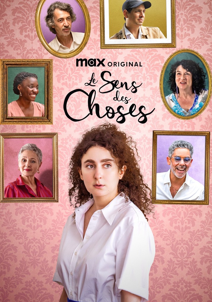 Regarder la série Le Sens des choses streaming