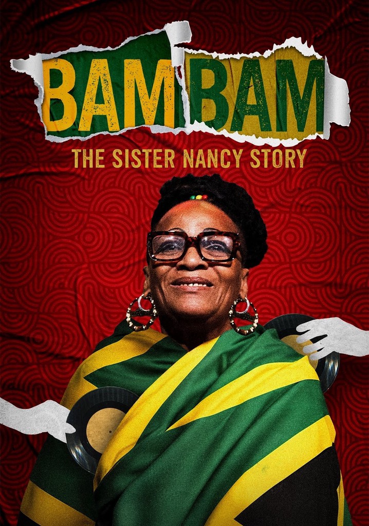 Bam Bam: The Sister Nancy Story - stream online