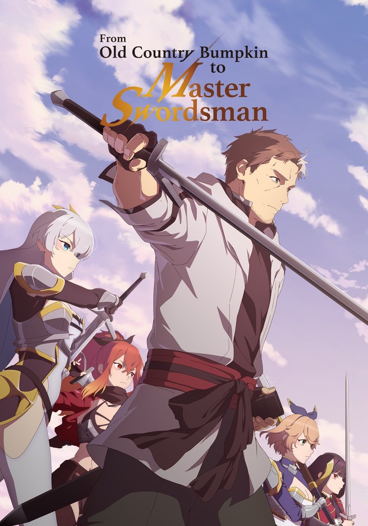 From Old Country Bumpkin to Master Swordsman Season 1 - streaming
