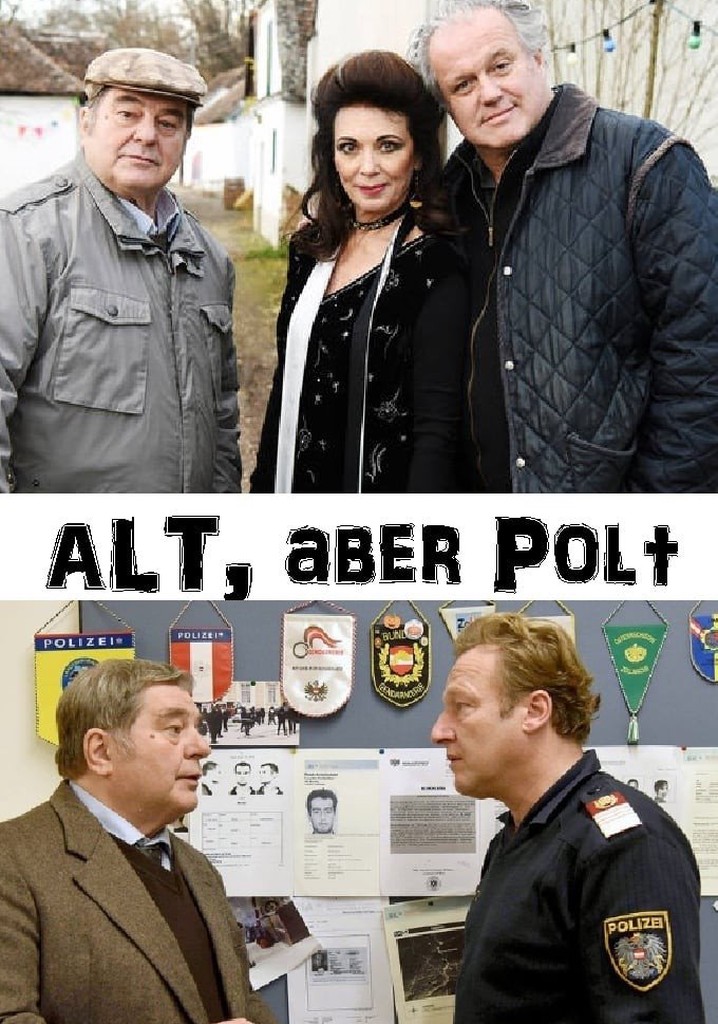 Alt, aber Polt - Stream: Jetzt Film online anschauen