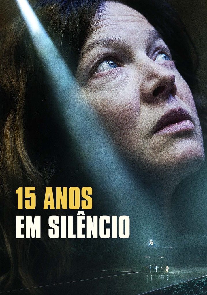 15 Anos em Silêncio filme - Veja onde assistir