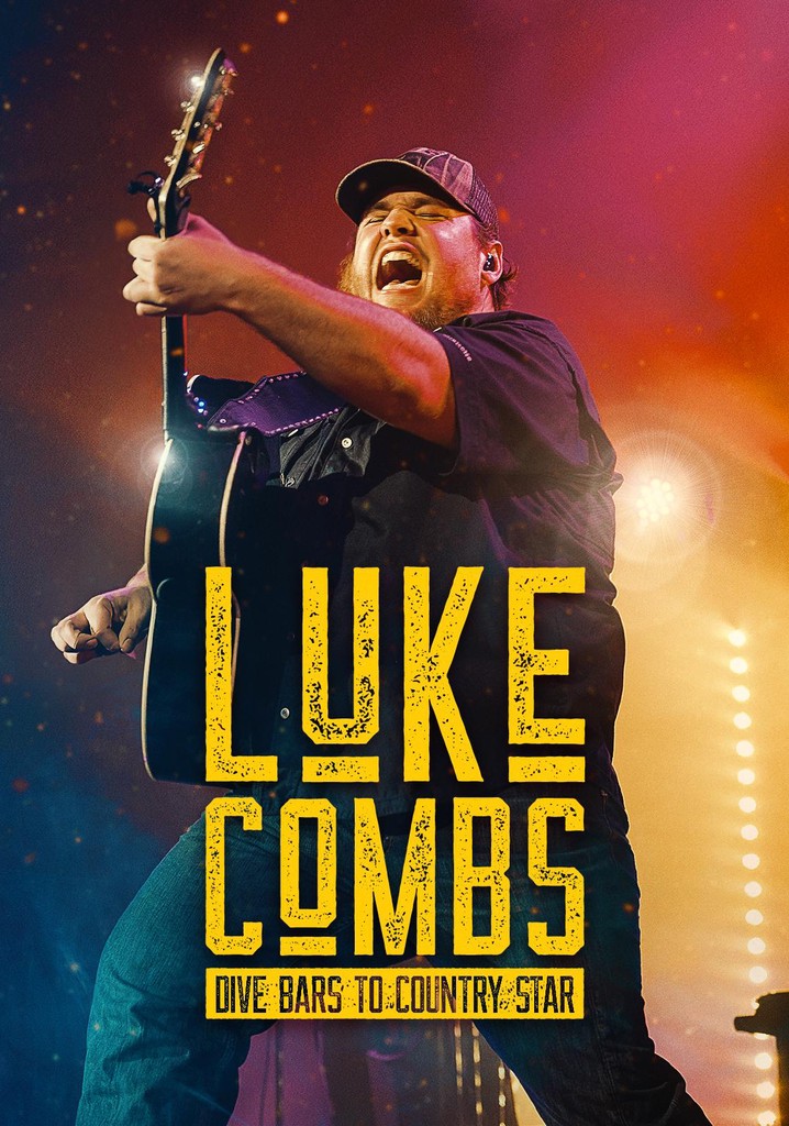 Luke Combs: Dive Bars to Country Star - stream