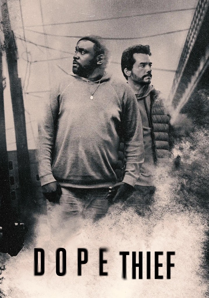 Dope Thief Season 1 - watch full episodes streaming online