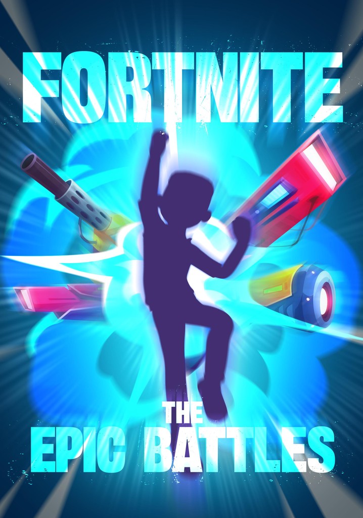 Fortnite: The Epic Battles streaming: watch online